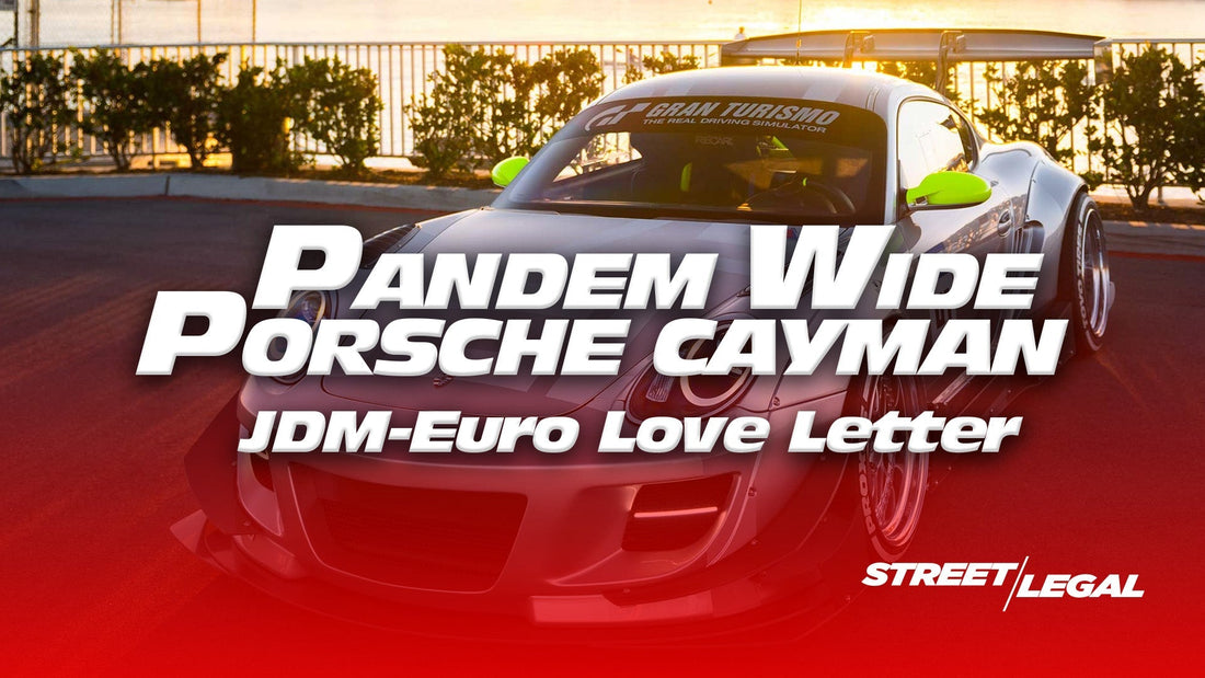 Pandem Wide Porsche Cayman Is a JDM-Euro Love Letter – Street Legal