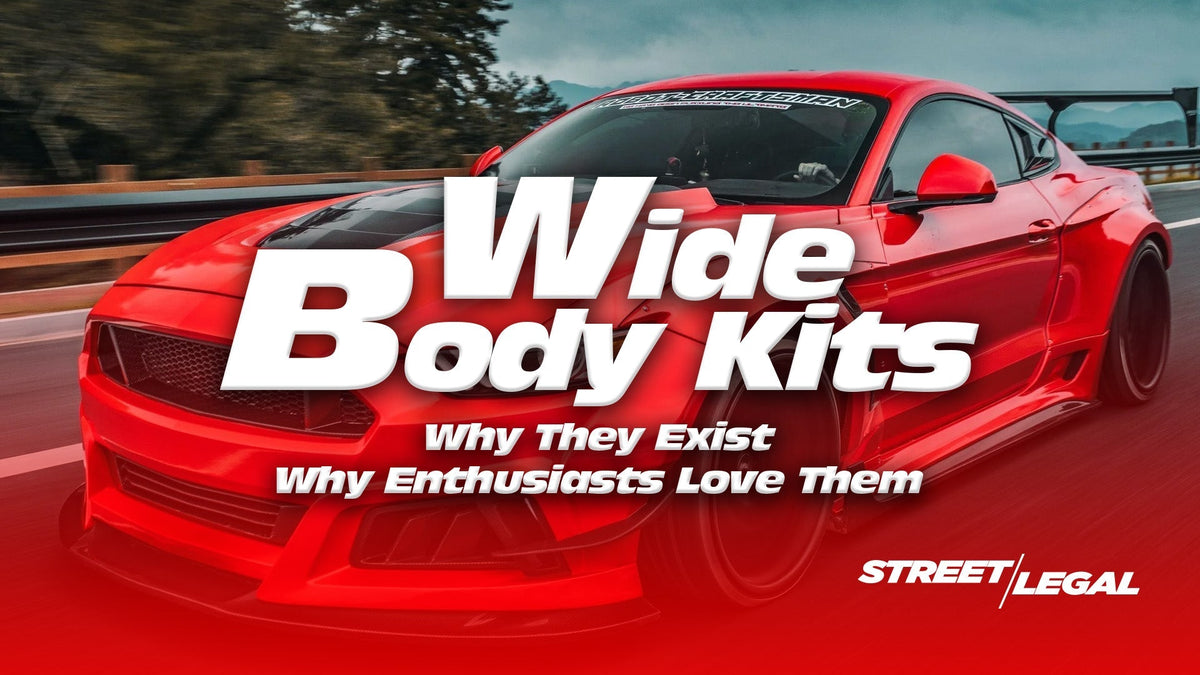 Why Widebody Kits Matter in Car Culture – Street Legal